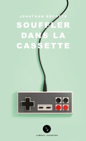 Souffler dans la cassette – Leméac
