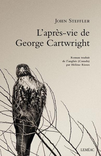 L’après-vie de George Cartwright – Leméac