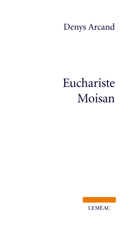 Euchariste Moisan – Leméac