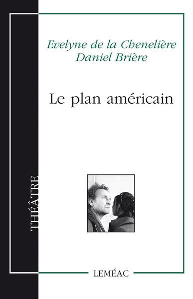 Le plan américain – Leméac