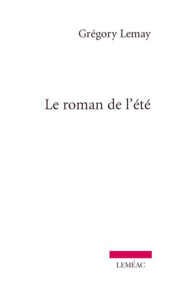 Le roman de l’été – Leméac