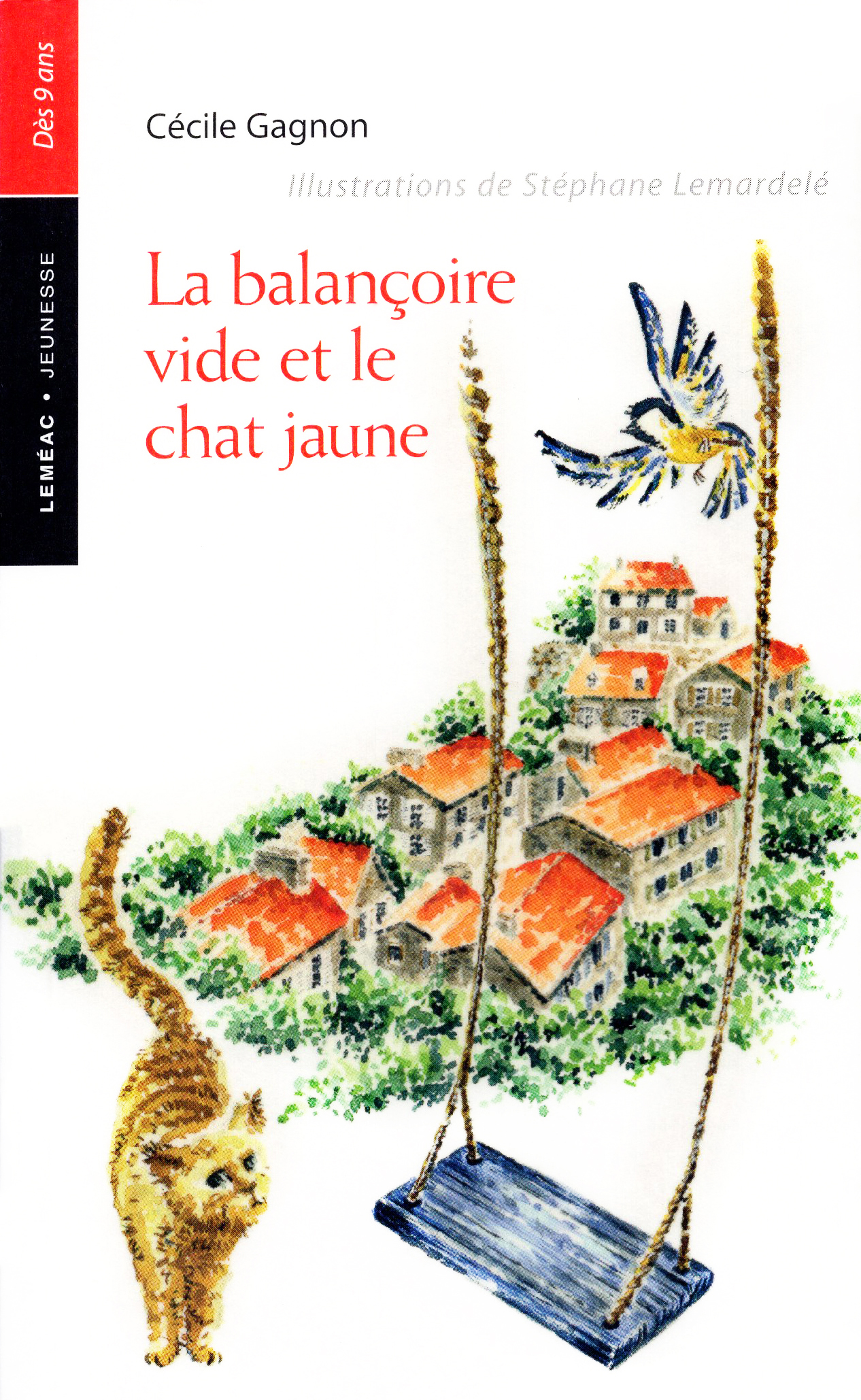 La balançoire vide et le chat jaune – Leméac