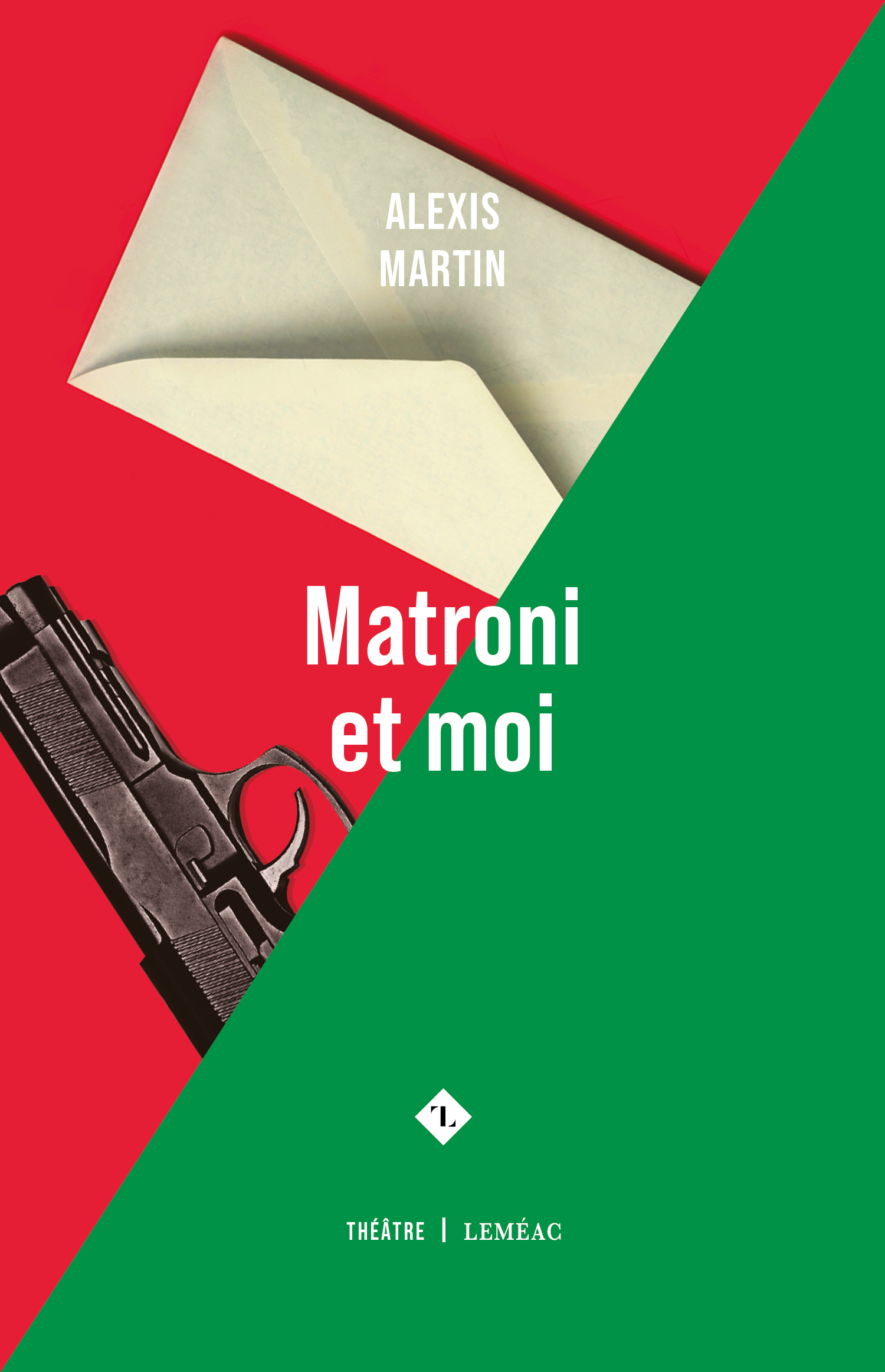 Matroni et moi – Leméac