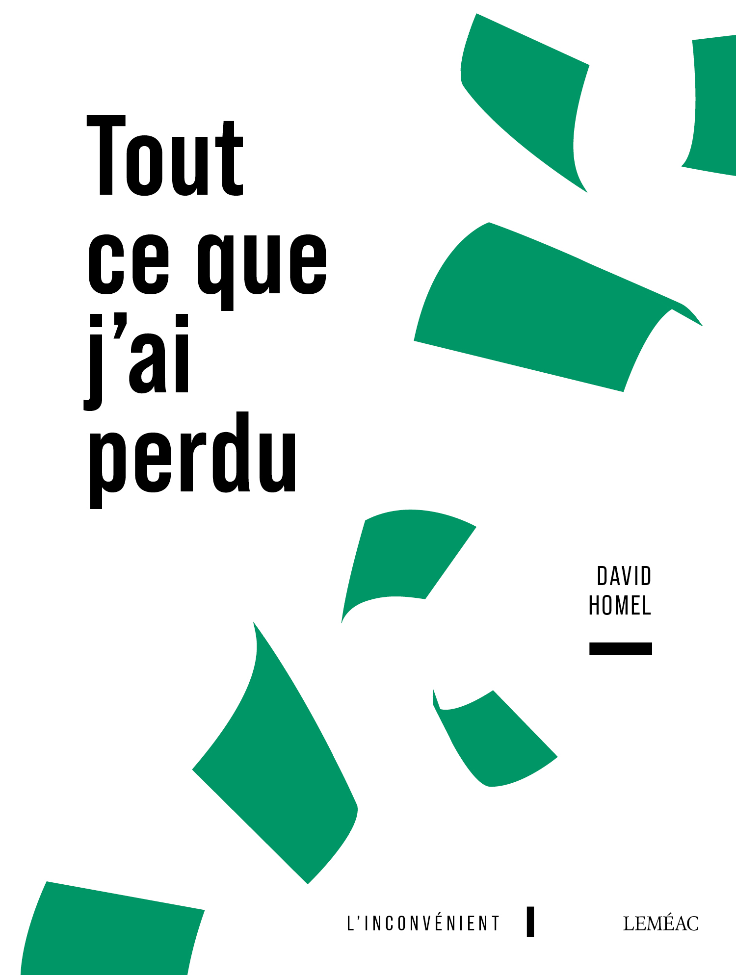 Tout ce que j’ai perdu – Leméac