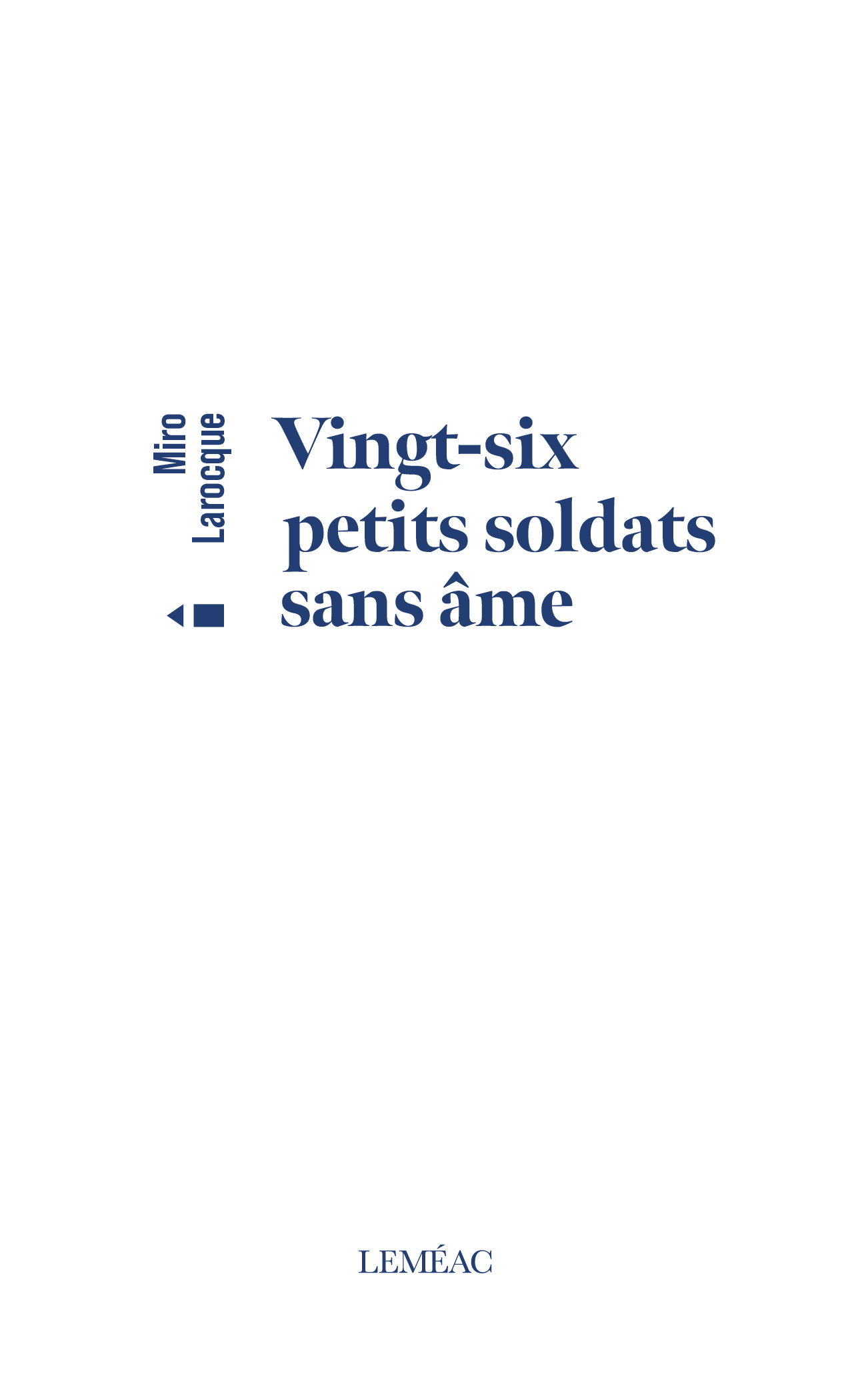 Vingt-six petits soldats sans âme – Leméac